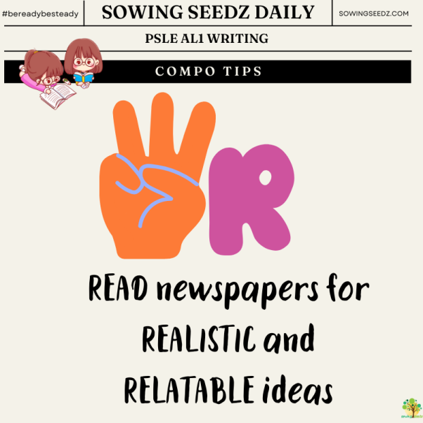PSLE AL1 Compo Writing Tips – Sowing Seedz
